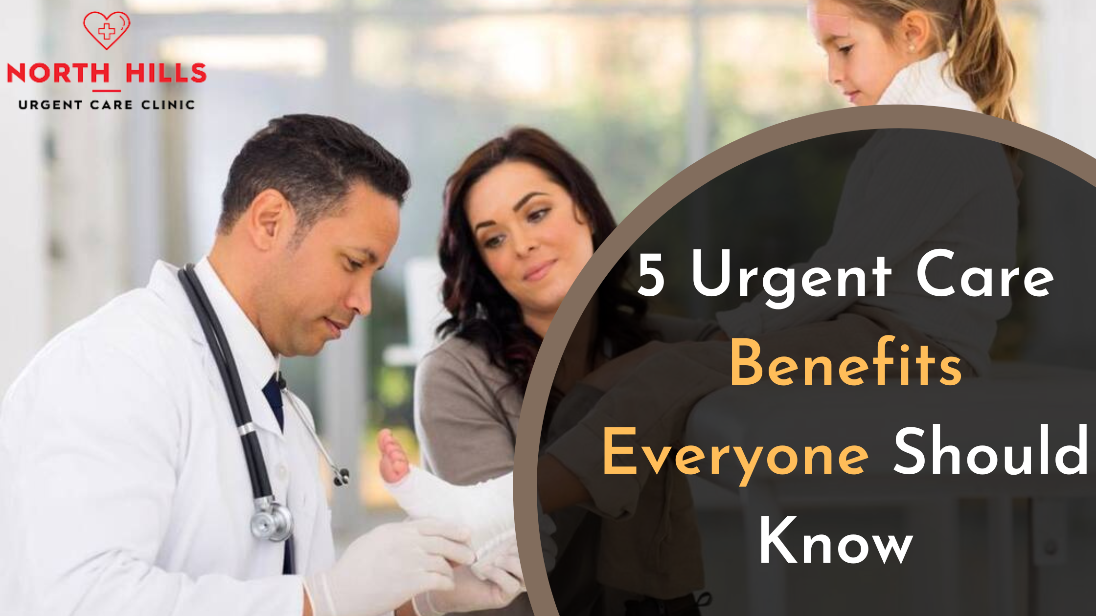 5 Urgent Care Benefits Everyone Should Know