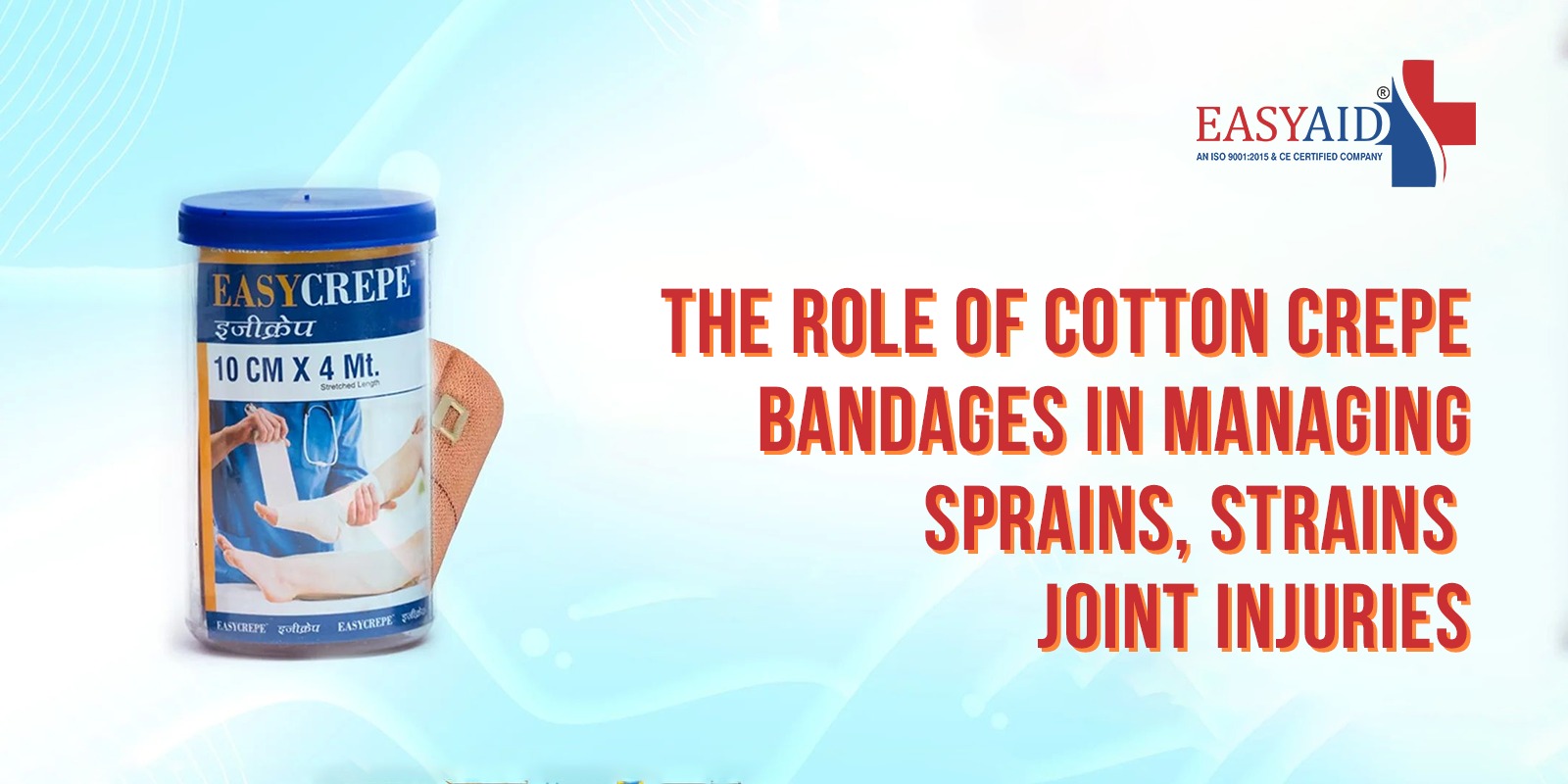Cotton Crepe Bandages in Managing Sprains, Strains, & Injuries