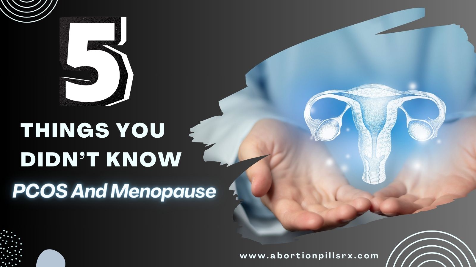 5 Things You Didn’t Know PCOS And Menopause