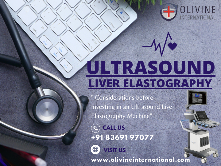 Investing in Ultrasound Liver Elastography Machine