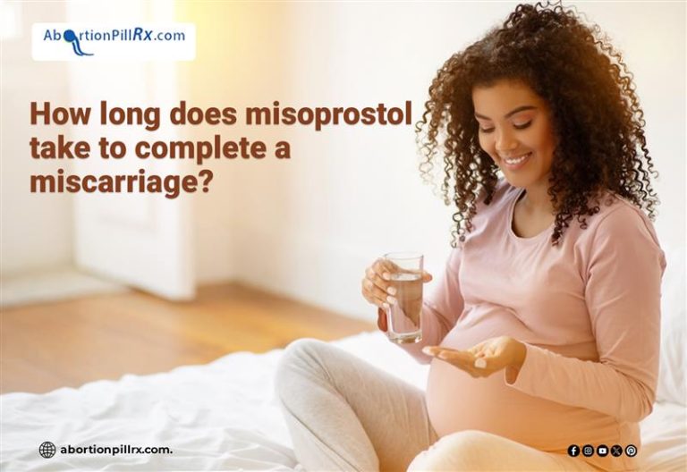 How long does misoprostol take to complete a miscarriage?