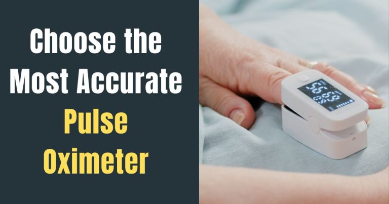 How to Choose the Most Accurate Pulse Oximeter: 5 Key Criteria
